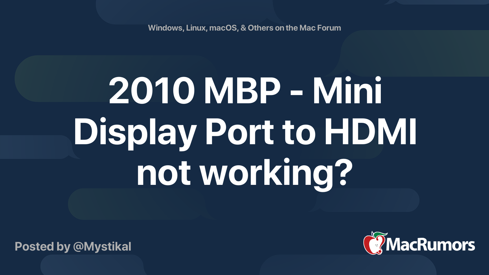 2010 MBP - Mini Display Port to HDMI not working? | MacRumors Forums