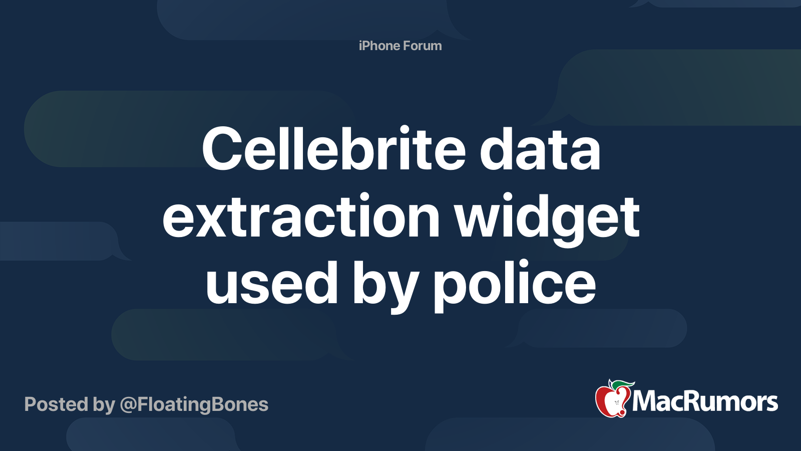 Cellebrite data extraction widget used by police | MacRumors Forums