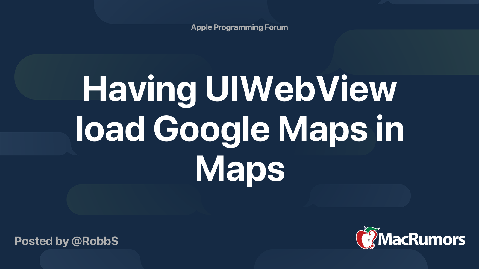 Having UIWebView load Google Maps in Maps | MacRumors Forums