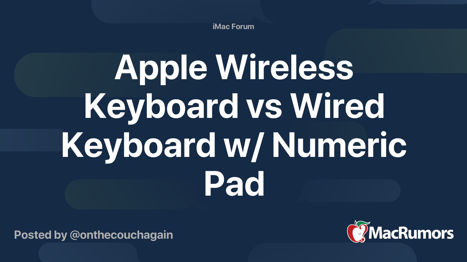 Apple Wireless Keyboard vs Wired Keyboard w/ Numeric Pad | MacRumors Forums