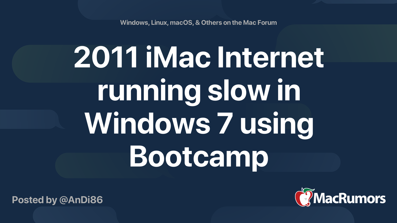 2011 iMac Internet running slow in Windows 7 using Bootcamp | MacRumors Forums
