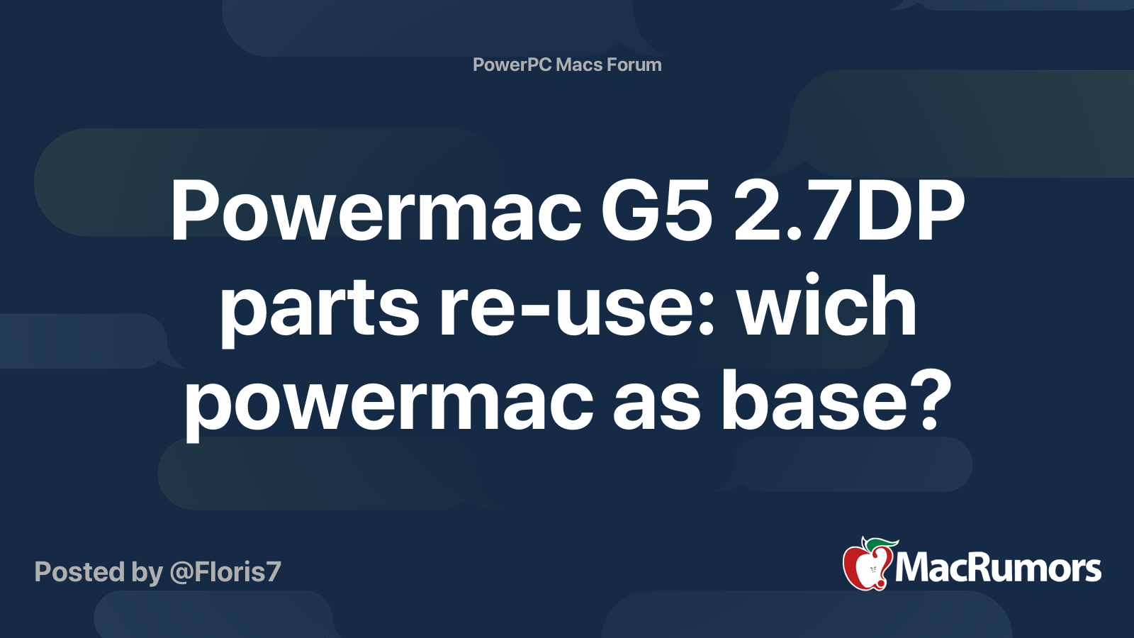 Powermac G5 2.7DP parts re-use: wich powermac as base? | MacRumors Forums