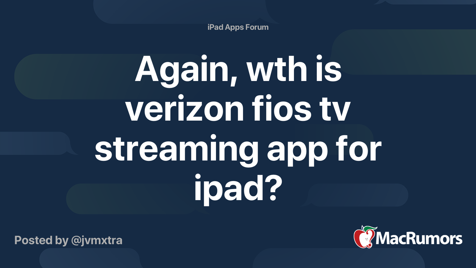 Again, wth is verizon fios tv streaming app for ipad? | MacRumors Forums