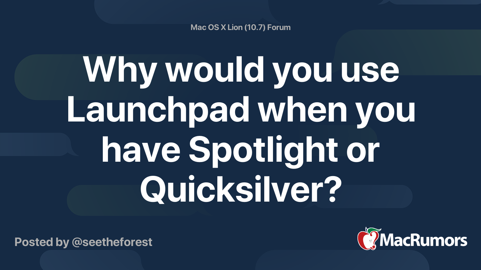 Why would you use Launchpad when you have Spotlight or Quicksilver? | MacRumors Forums