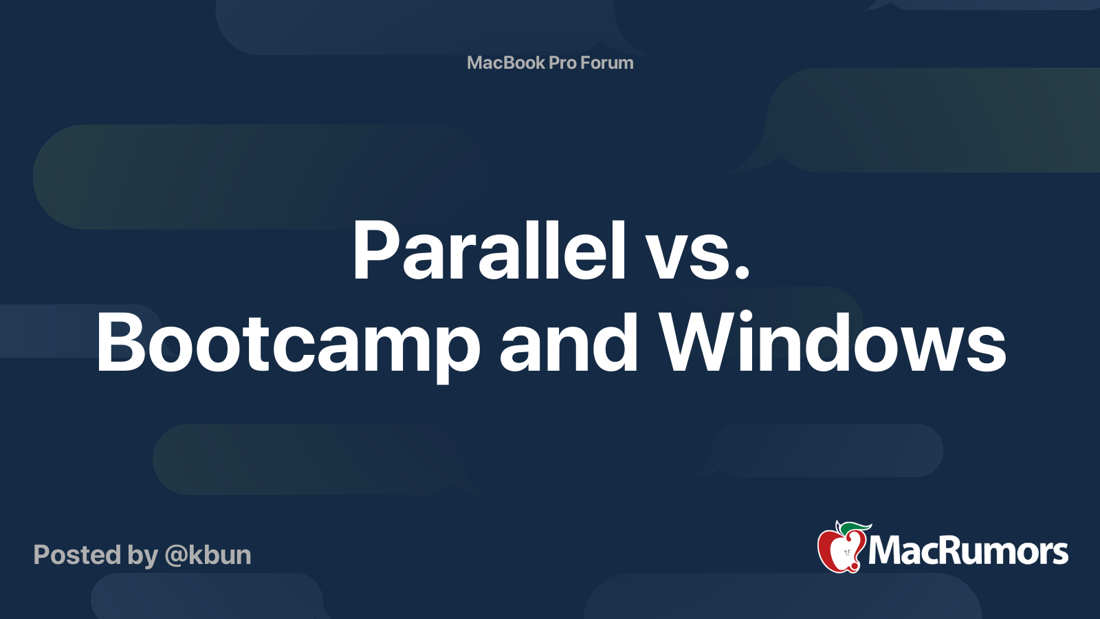 Parallel vs. Bootcamp and Windows | MacRumors Forums