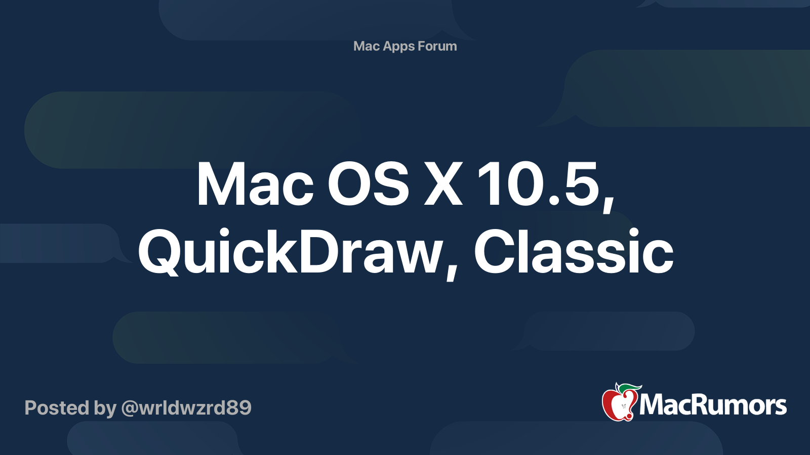 Mac OS X 10.5, QuickDraw, Classic | MacRumors Forums