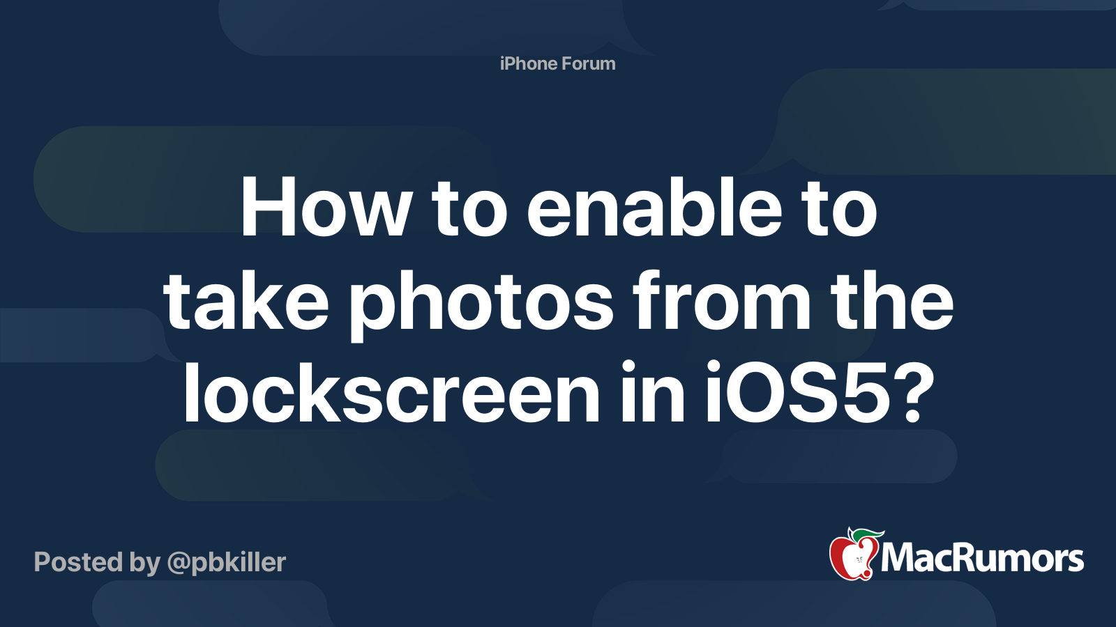 How to enable to take photos from the lockscreen in iOS5? | MacRumors Forums