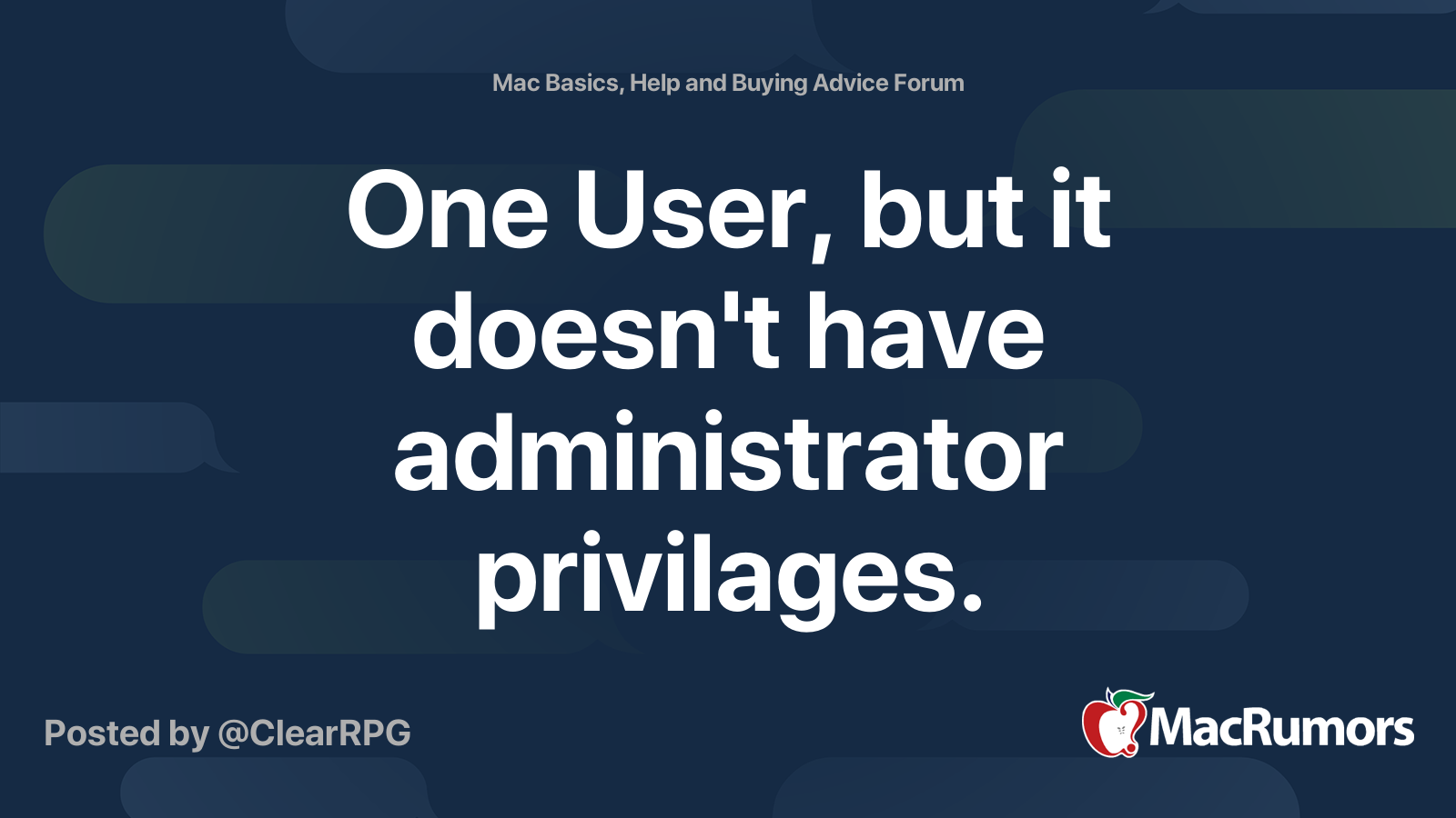 One User, but it doesn't have administrator privilages. | MacRumors Forums