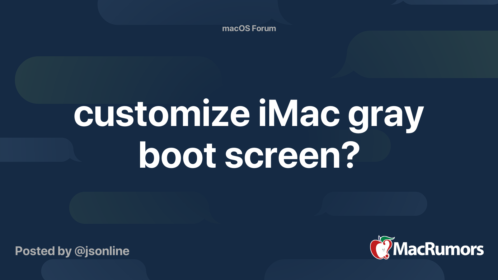 customize iMac gray boot screen? | MacRumors Forums