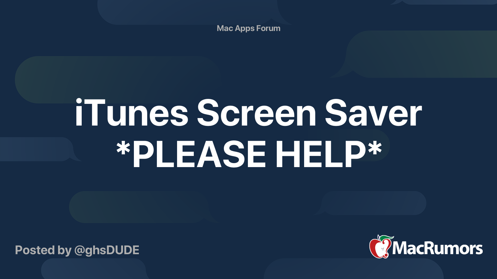 iTunes Screen Saver *PLEASE HELP* | MacRumors Forums