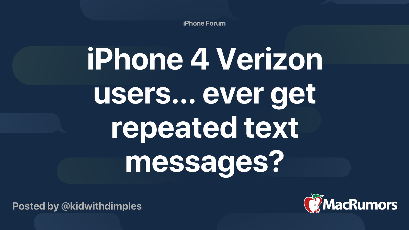 iPhone 4 Verizon users... ever get repeated text messages? | MacRumors ...