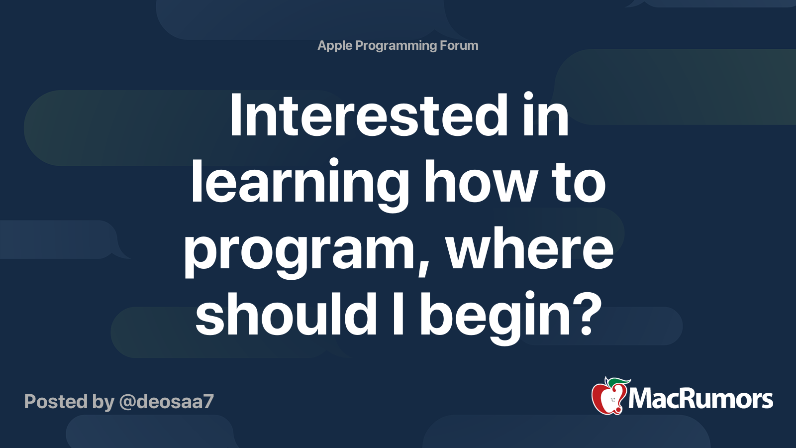 Interested in learning how to program, where should I begin? | MacRumors Forums