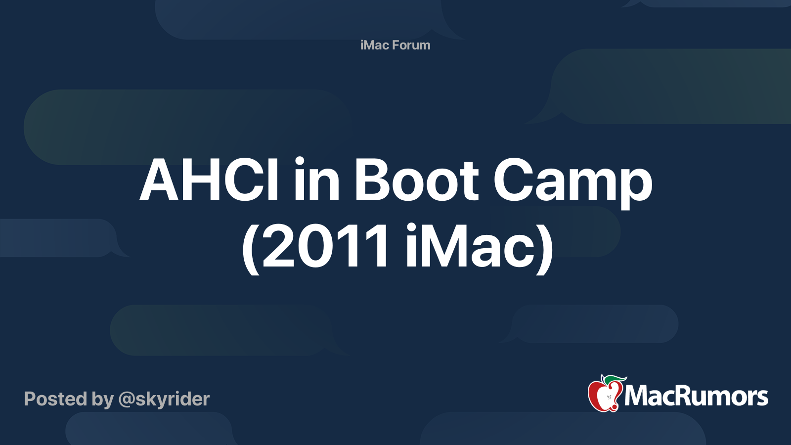 AHCI in Boot Camp (2011 iMac) | MacRumors Forums
