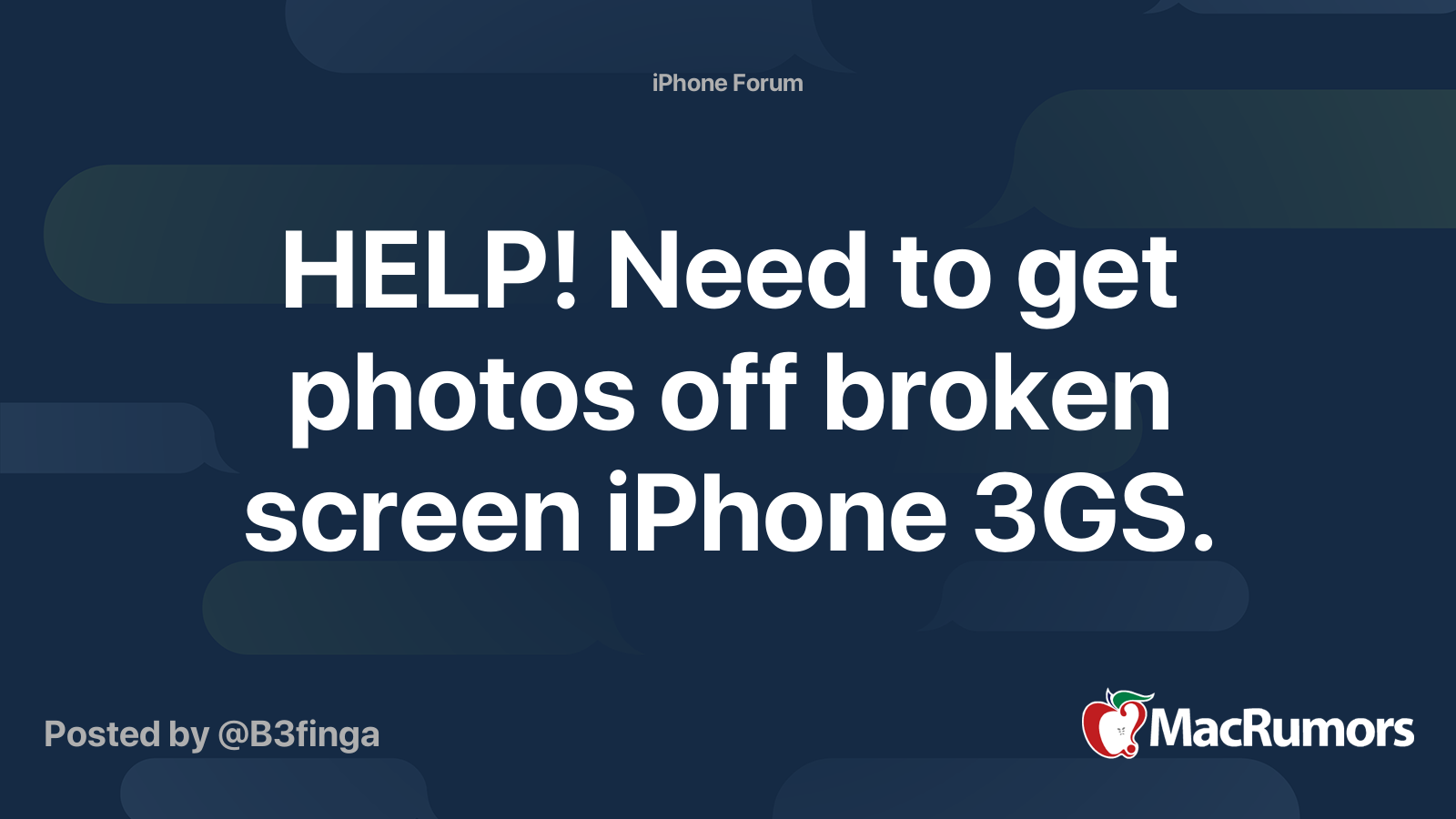 HELP! Need to get photos off broken screen iPhone 3GS. | MacRumors Forums