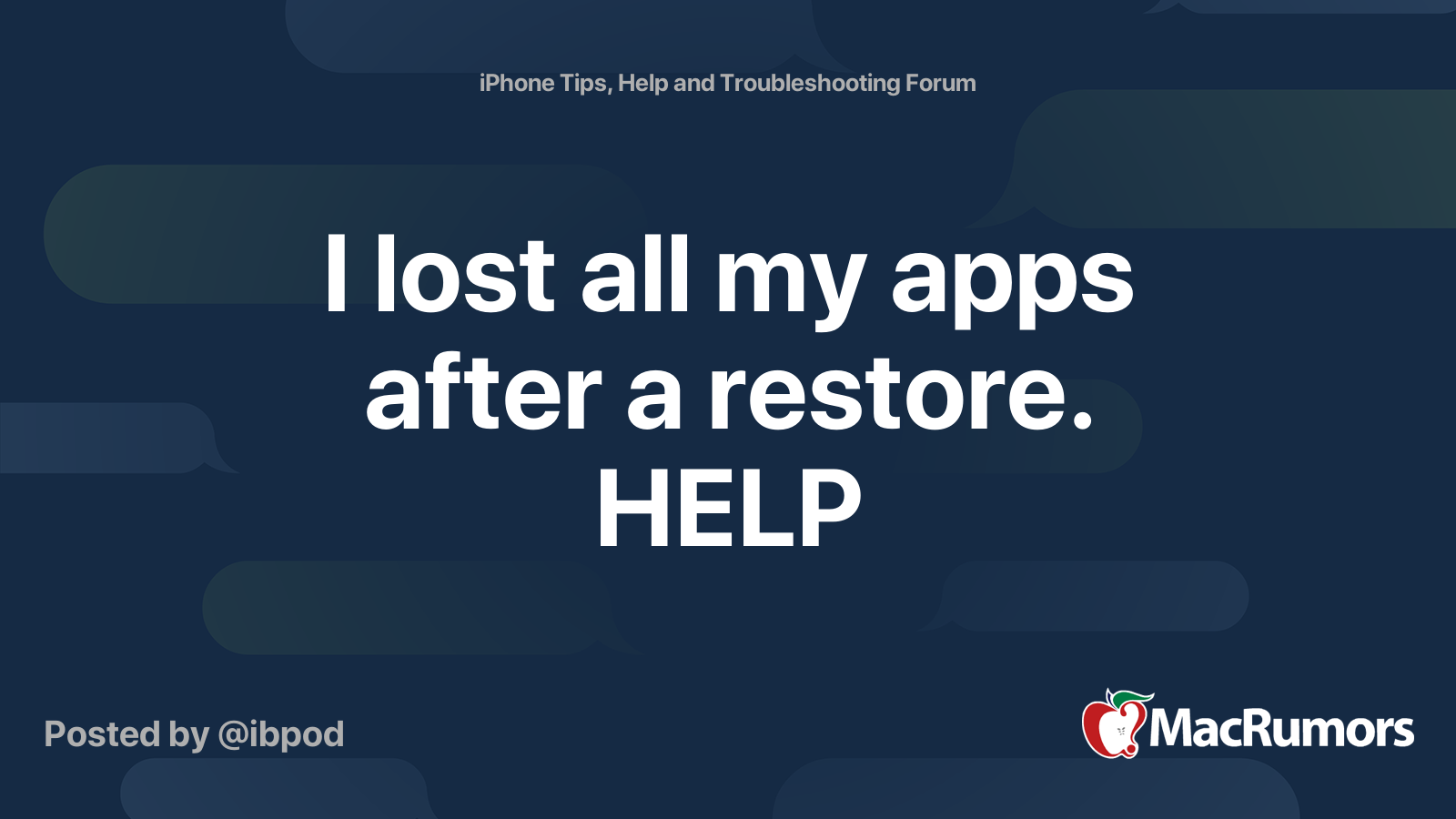 I lost all my apps after a restore. HELP | MacRumors Forums