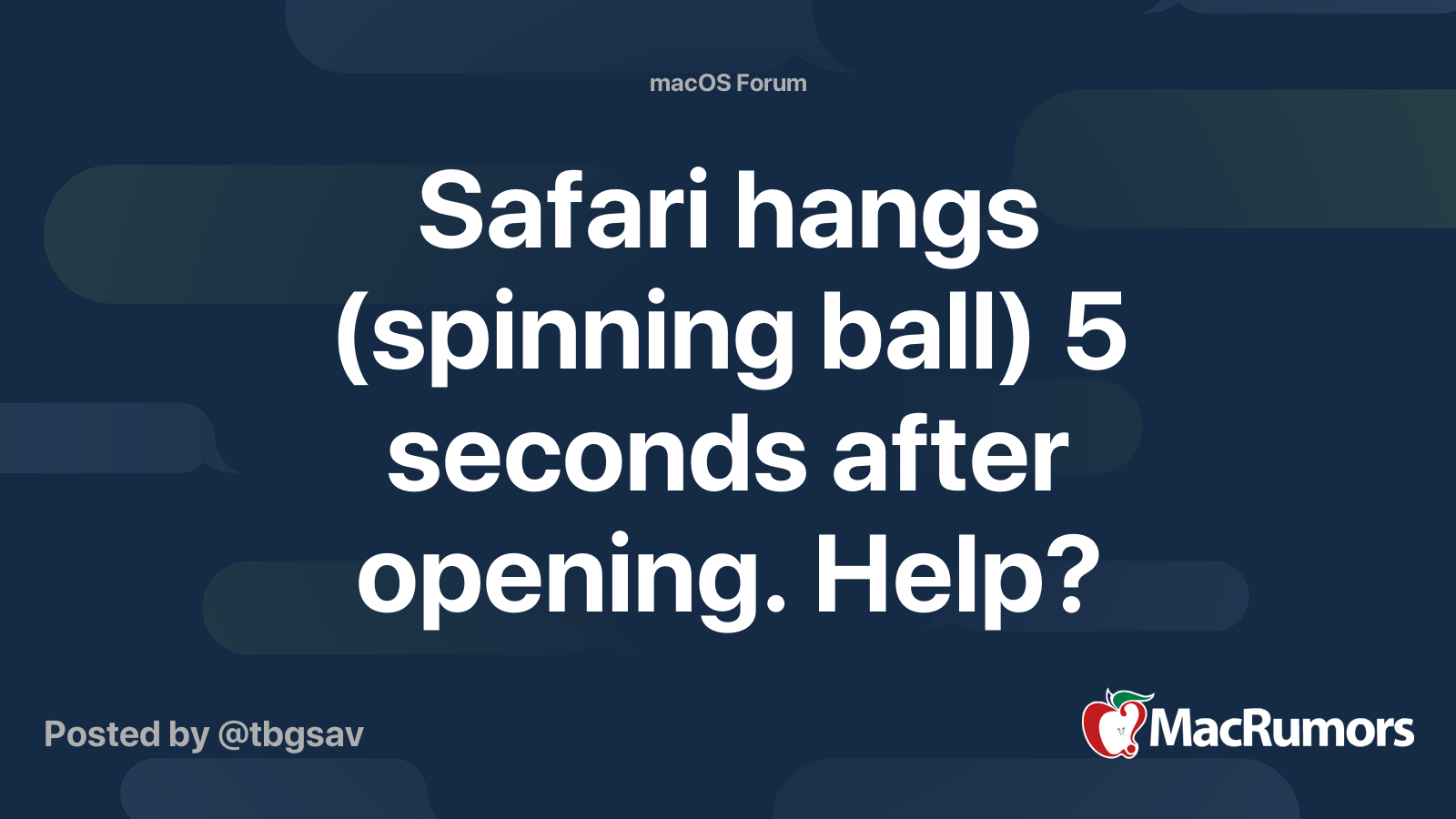 Safari hangs (spinning ball) 5 seconds after opening. Help? | MacRumors Forums