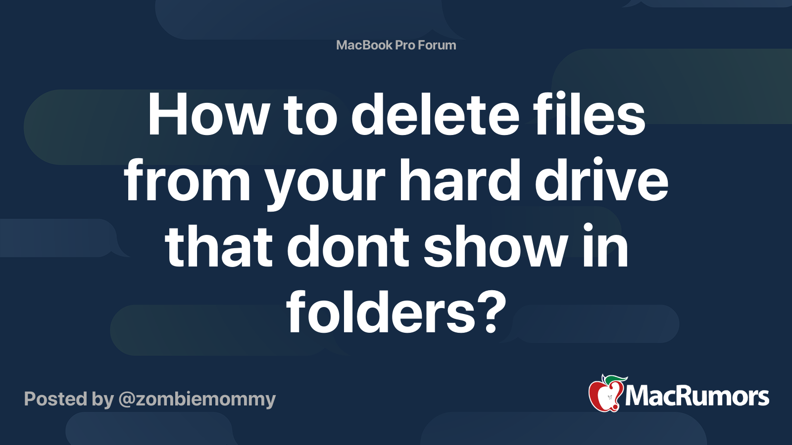 How to delete files from your hard drive that dont show in folders? | MacRumors Forums