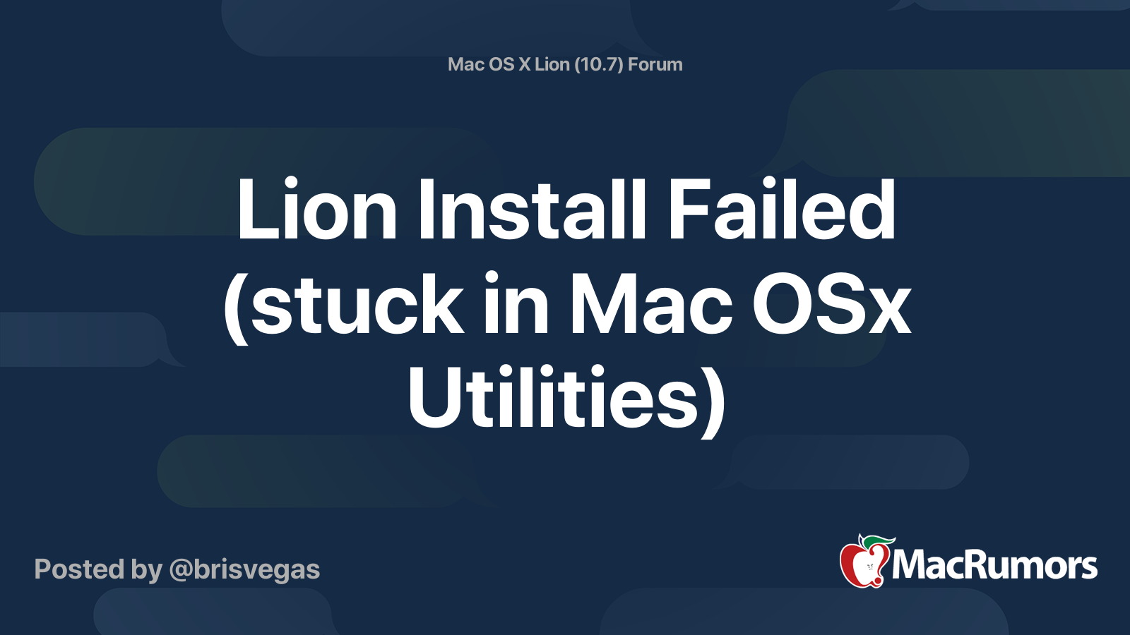 Lion Install Failed (stuck in Mac OSx Utilities) | MacRumors Forums