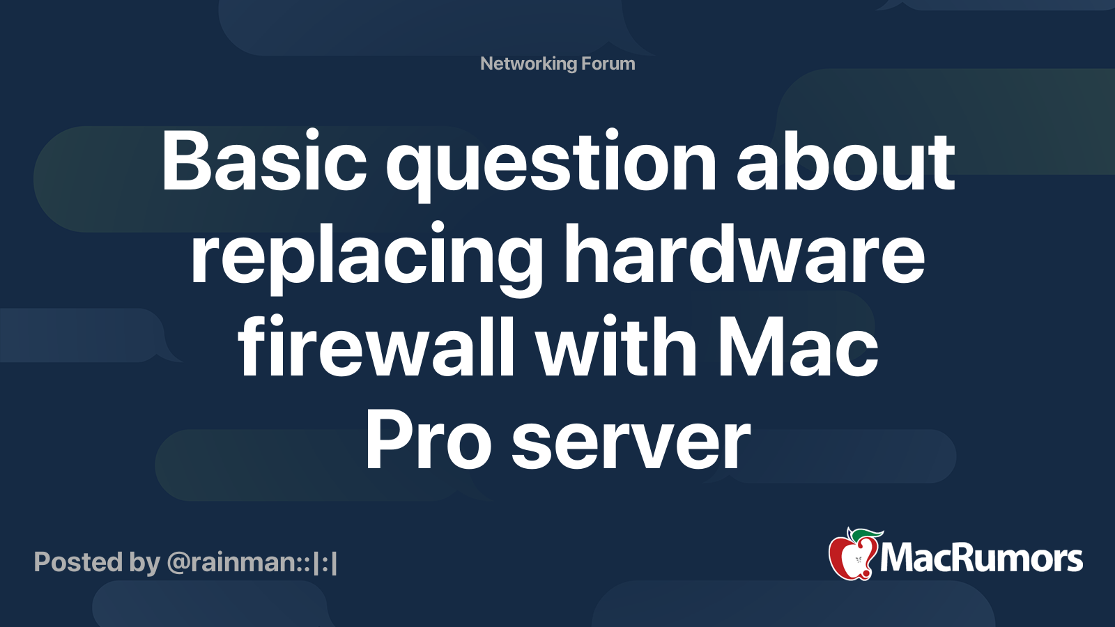 Basic question about replacing hardware firewall with Mac Pro server | MacRumors Forums
