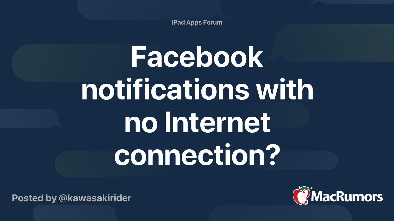 Facebook notifications with no Internet connection? | MacRumors Forums