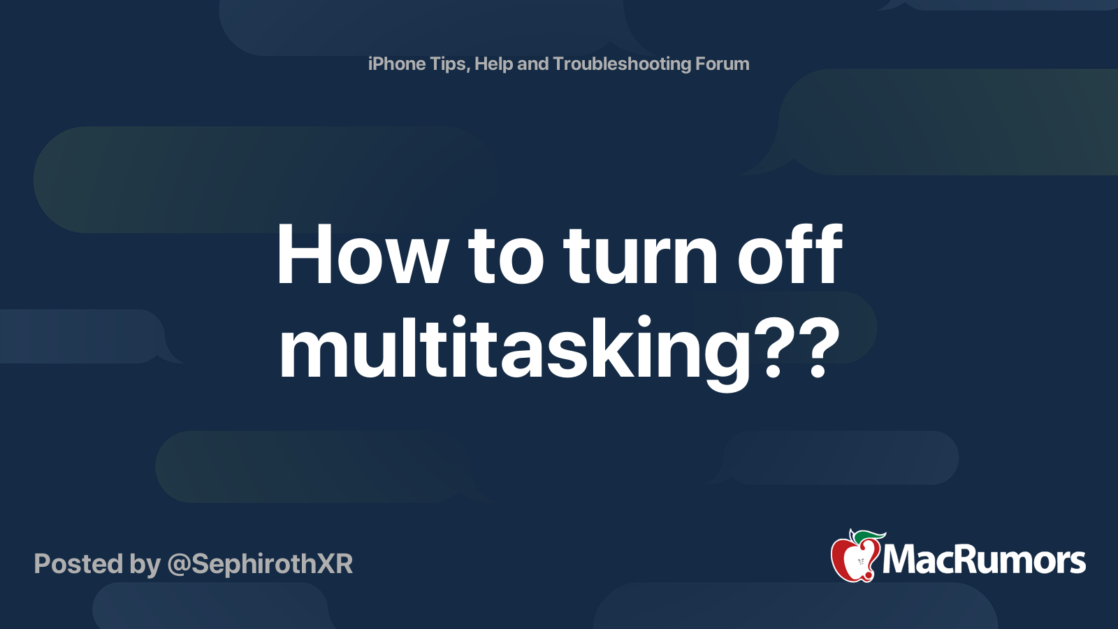 How to turn off multitasking?? | MacRumors Forums