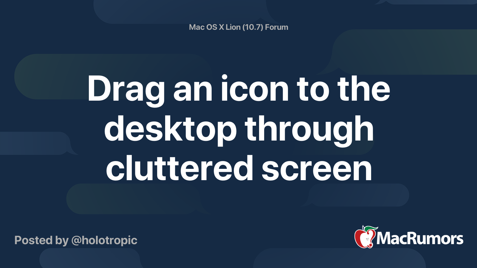 Drag an icon to the desktop through cluttered screen | MacRumors Forums