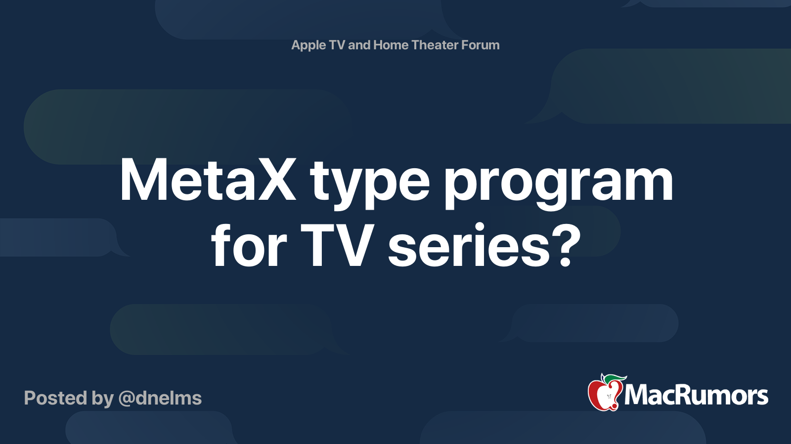 MetaX type program for TV series? | MacRumors Forums