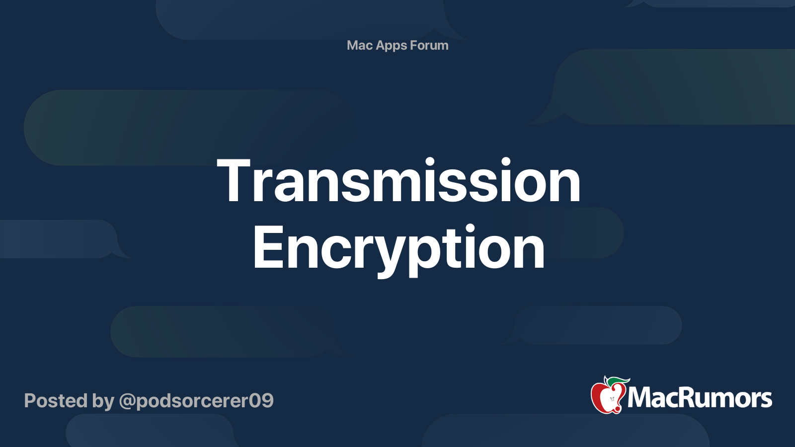 Transmission Encryption | MacRumors Forums