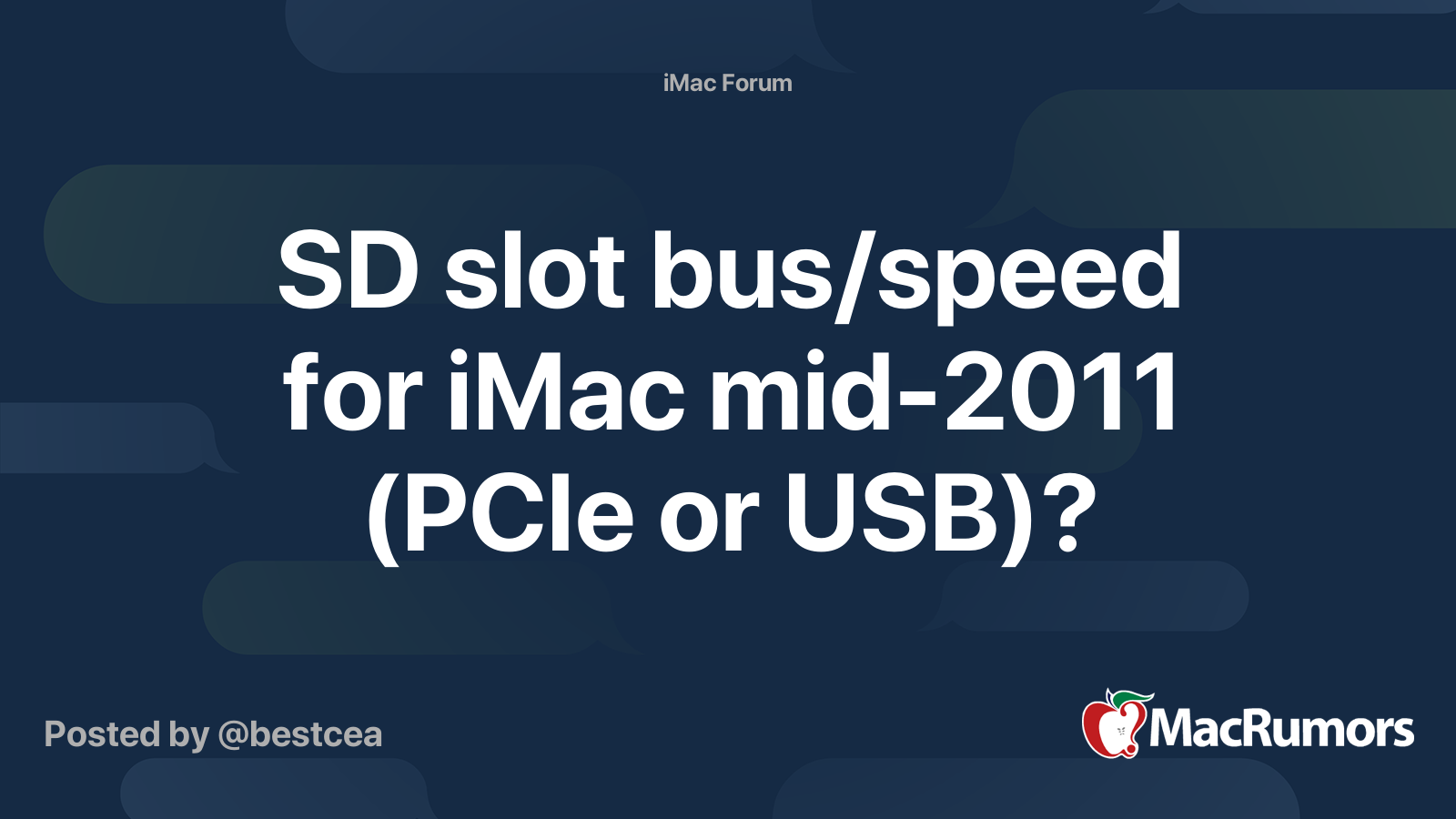 SD slot bus/speed for iMac mid-2011 (PCIe or USB)? | MacRumors Forums