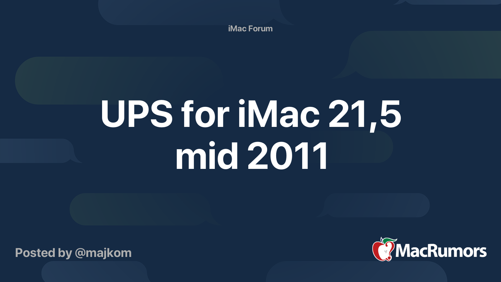 UPS for iMac 21,5 mid 2011 | MacRumors Forums