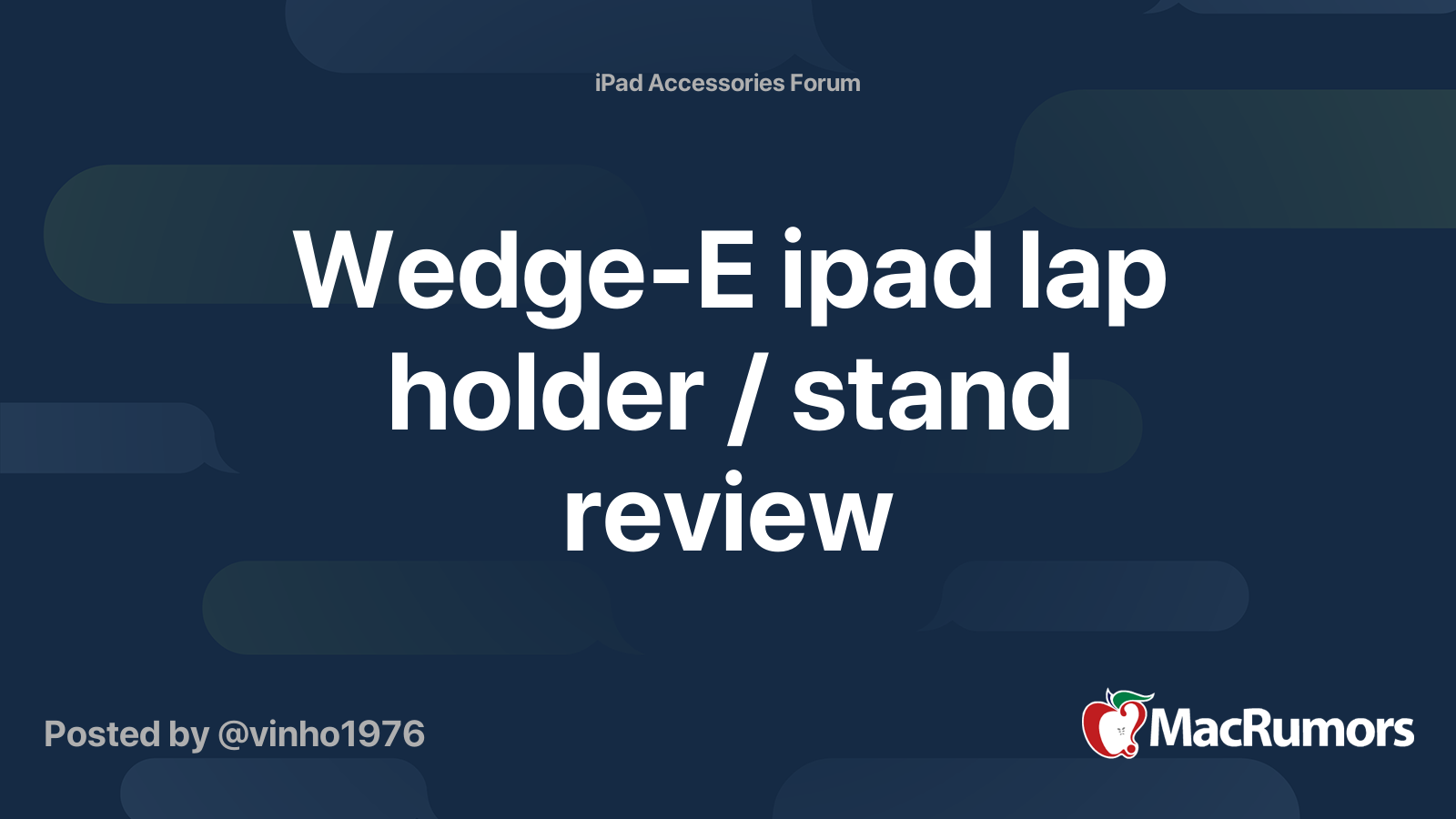 Wedge-E ipad lap holder / stand review | MacRumors Forums