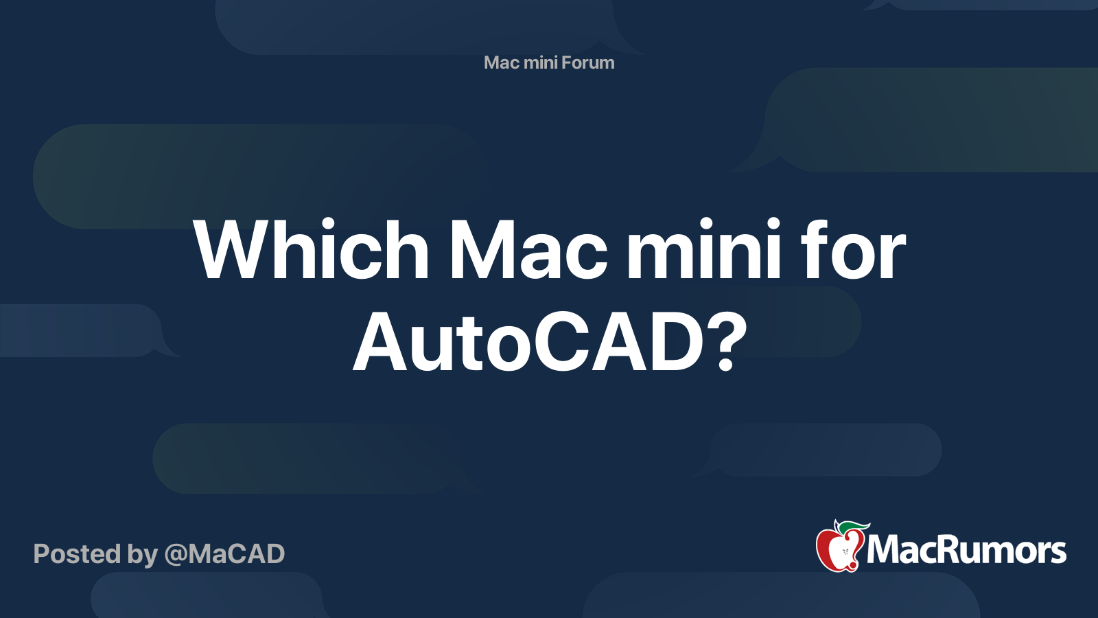 Which Mac mini for AutoCAD? | MacRumors Forums