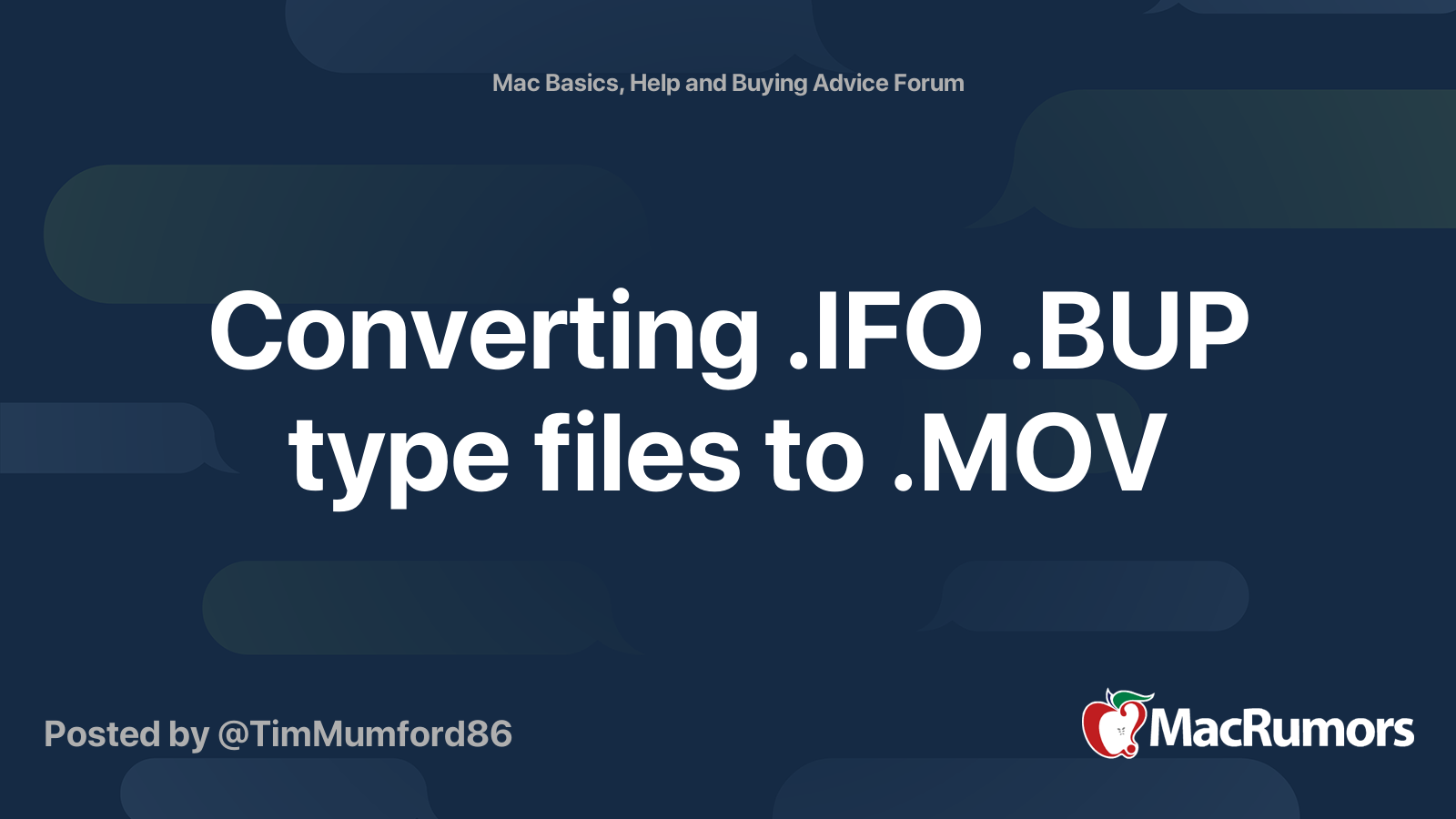 Converting .IFO .BUP type files to .MOV | MacRumors Forums