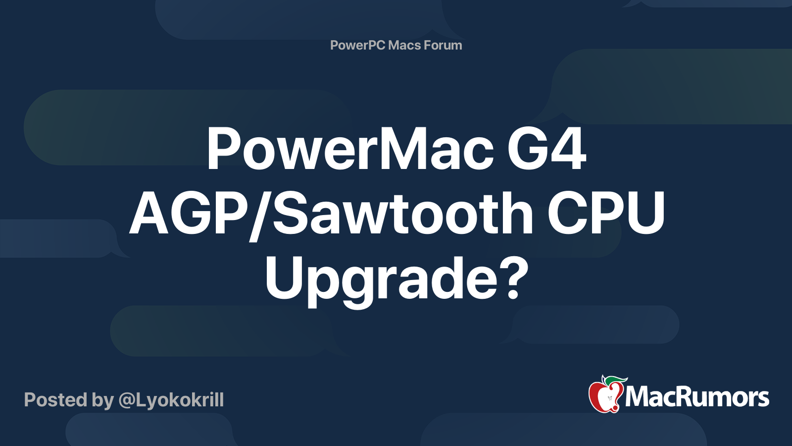 PowerMac G4 AGP/Sawtooth CPU Upgrade? | MacRumors Forums