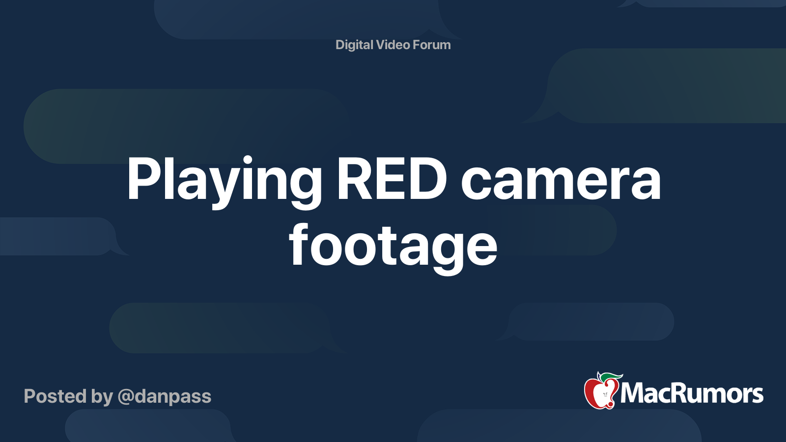 Playing RED camera footage | MacRumors Forums