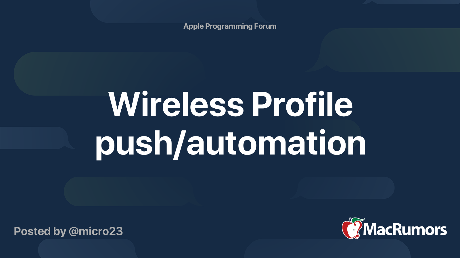 Wireless Profile push/automation | MacRumors Forums