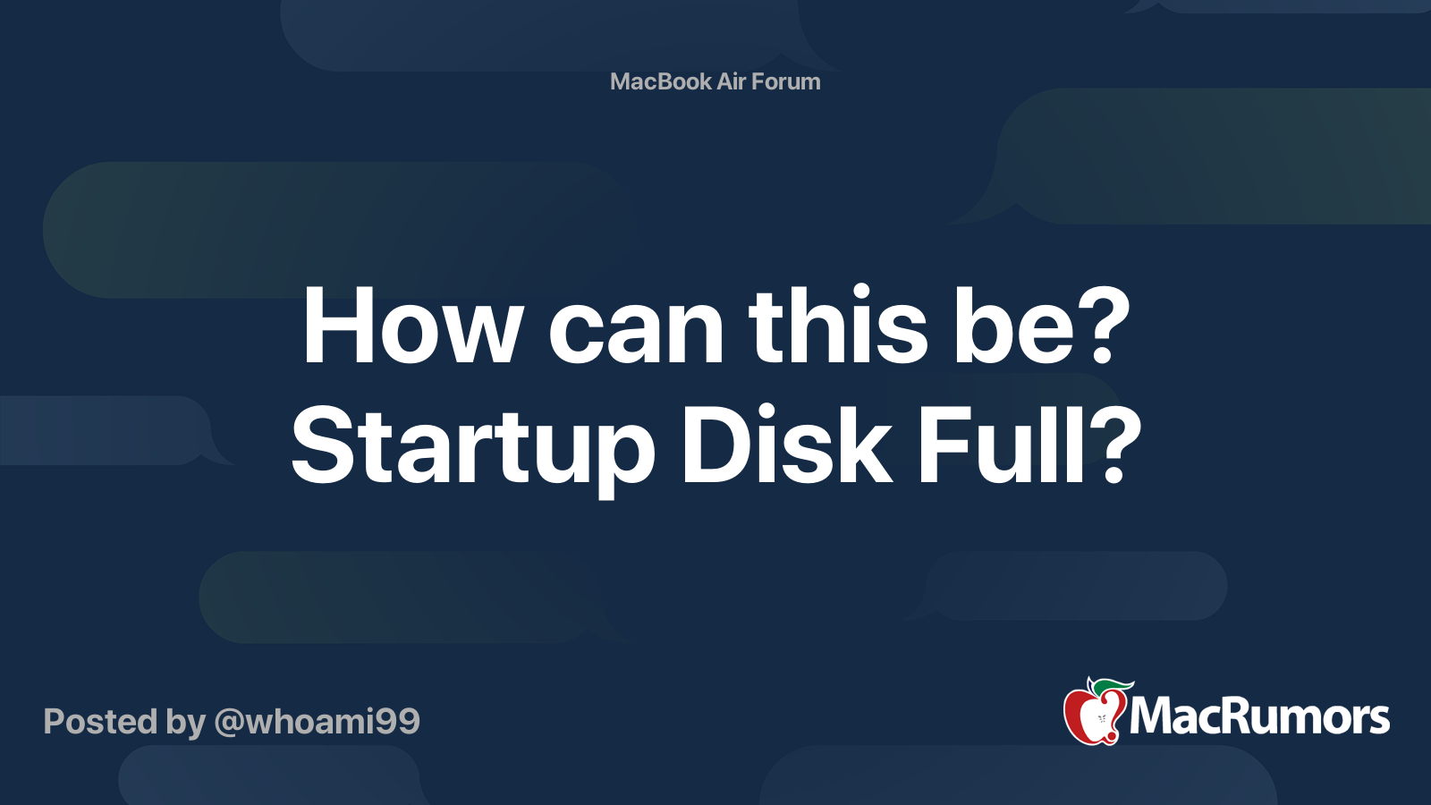 How can this be? Startup Disk Full? | MacRumors Forums