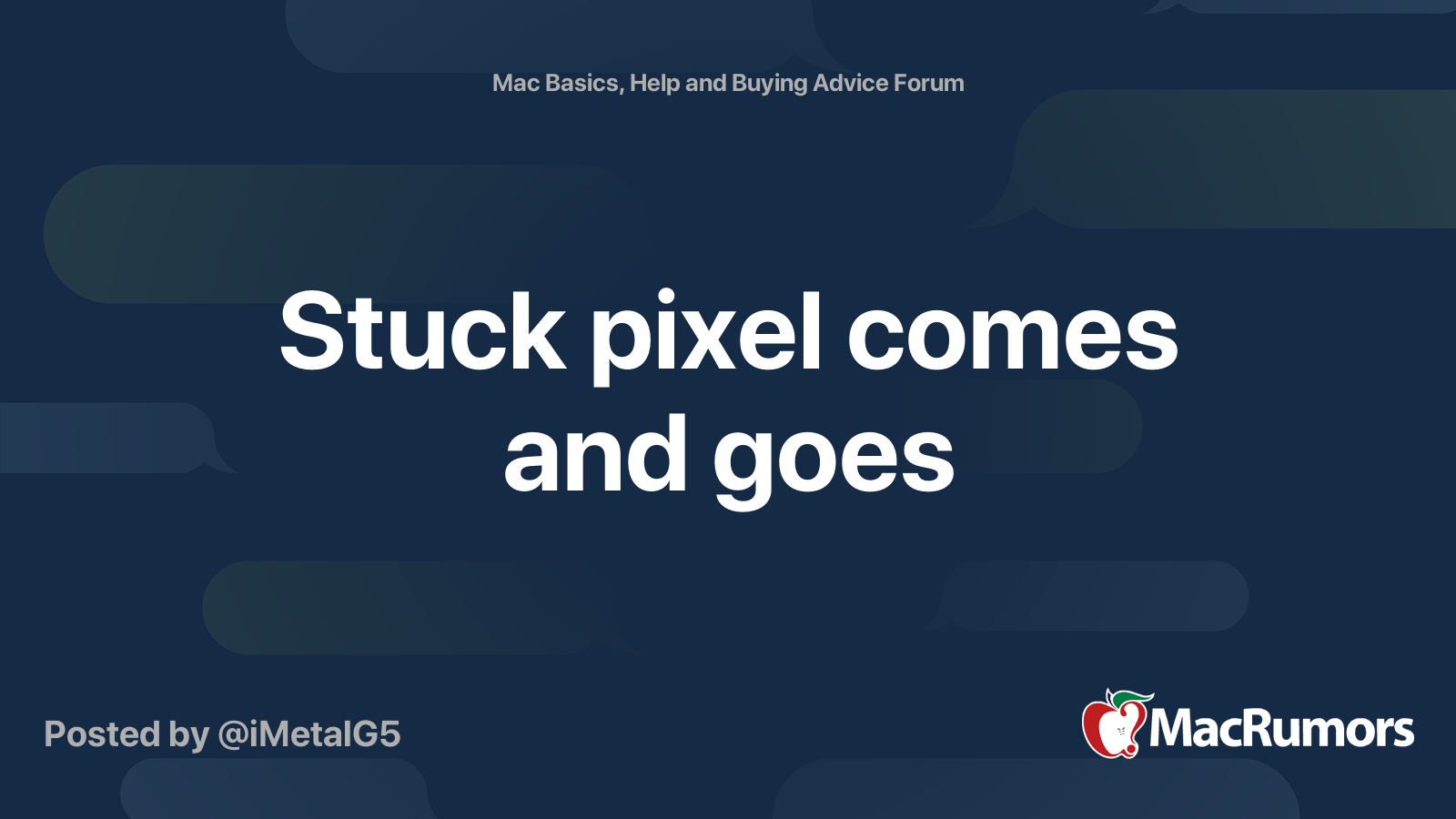 Stuck pixel comes and goes | MacRumors Forums