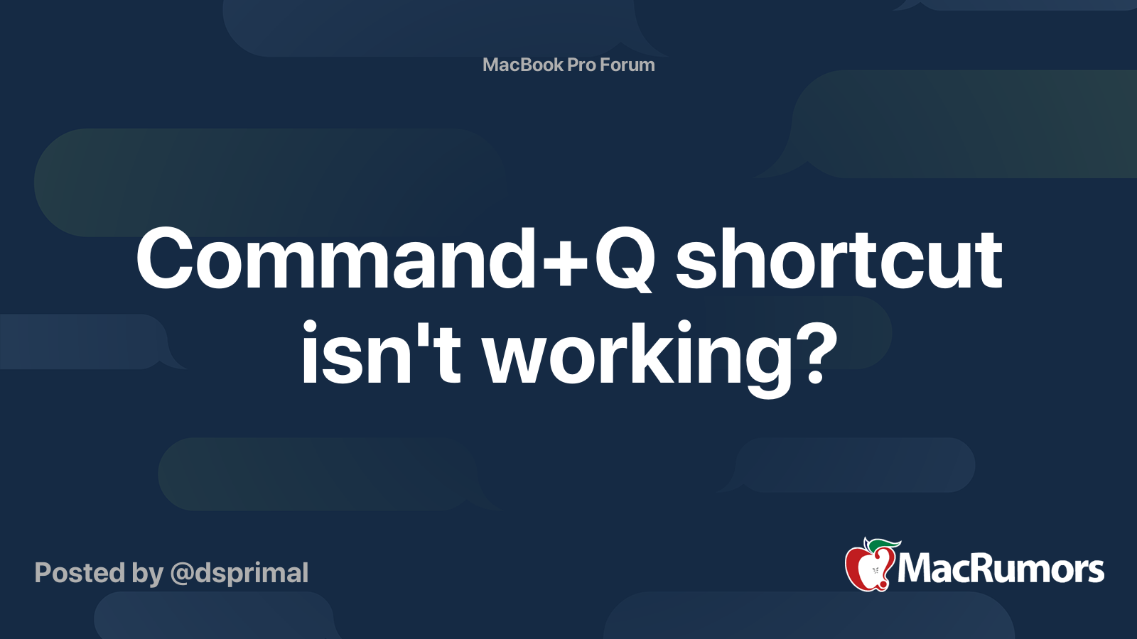 Command+Q shortcut isn't working? | MacRumors Forums