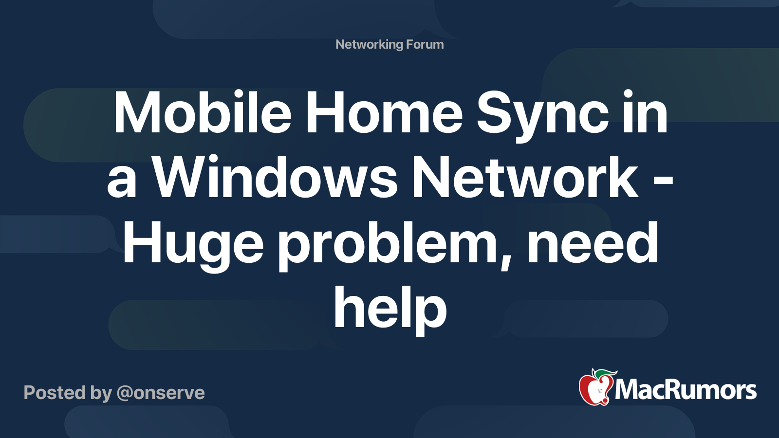 Mobile Home Sync in a Windows Network - Huge problem, need help | MacRumors Forums