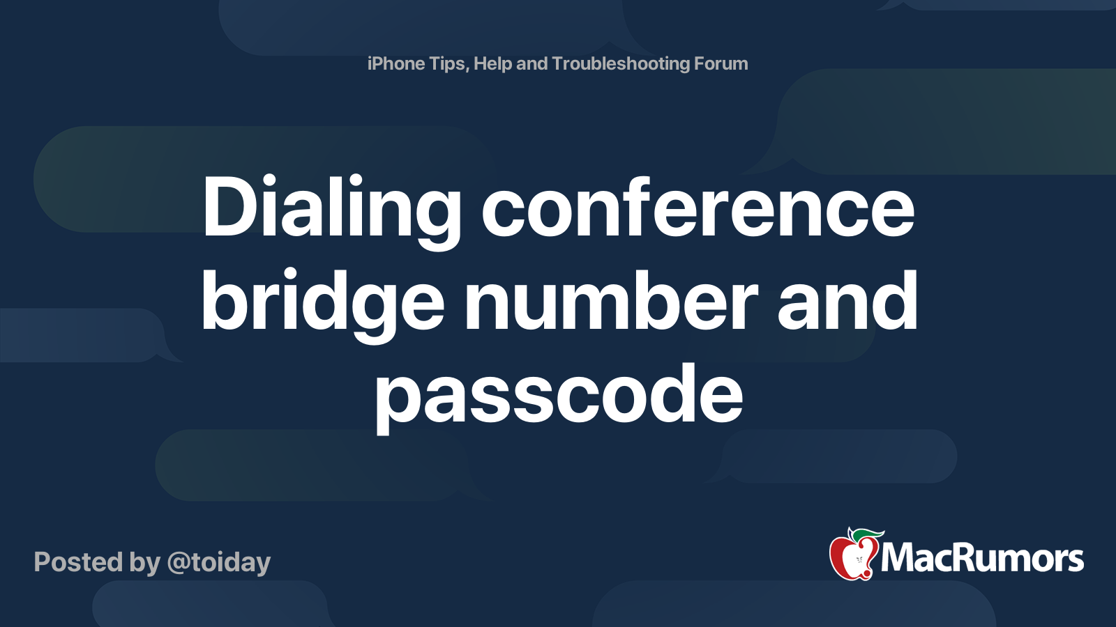 Dialing conference bridge number and passcode | MacRumors Forums