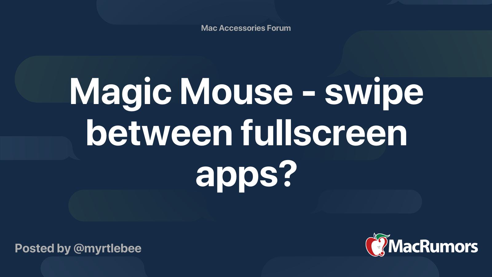 Magic Mouse - swipe between fullscreen apps? | MacRumors Forums