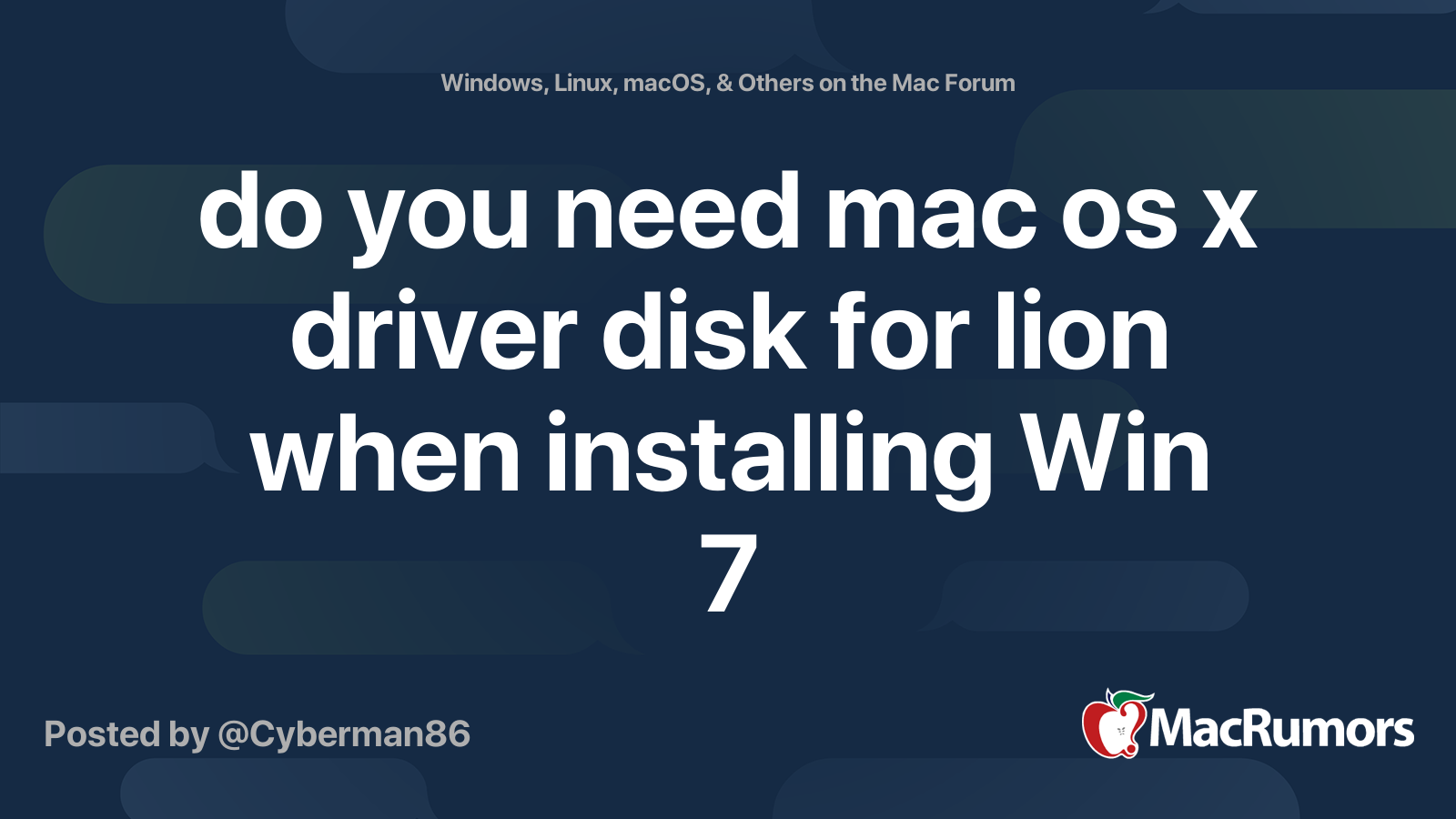 do you need mac os x driver disk for lion when installing Win 7 | MacRumors Forums