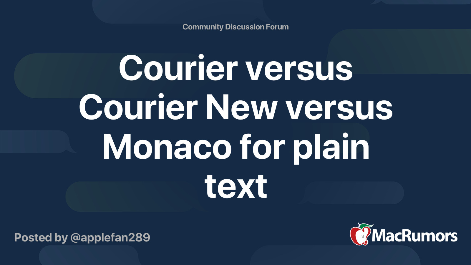 Courier versus Courier New versus Monaco for plain text | MacRumors Forums
