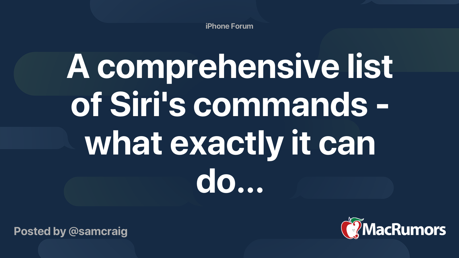 A comprehensive list of Siri's commands - what exactly it can do... | MacRumors Forums