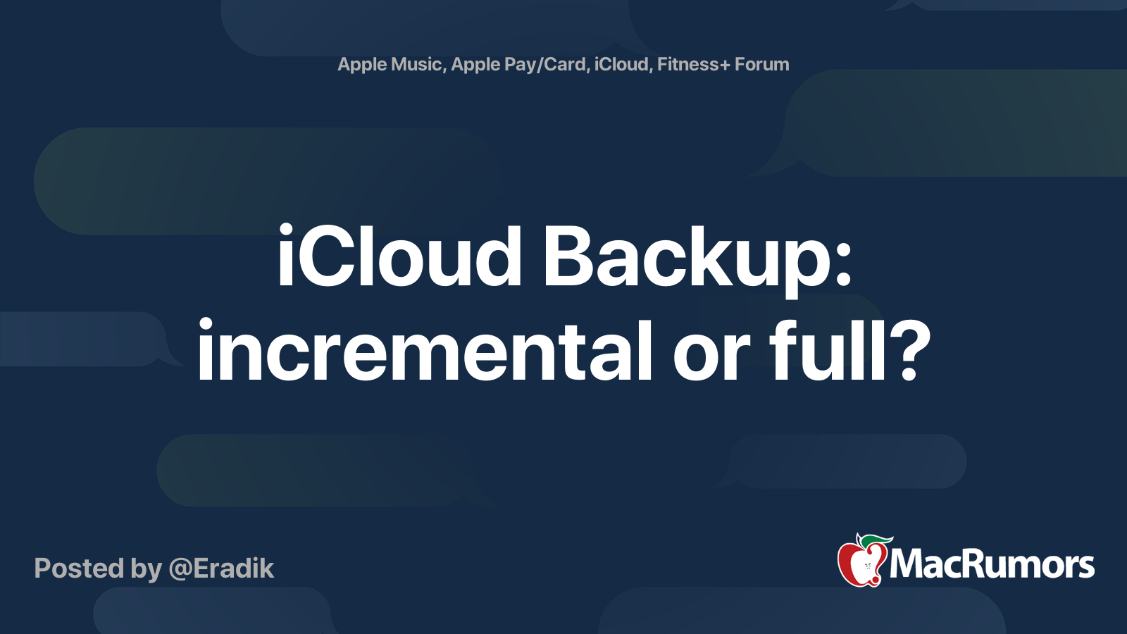 iCloud Backup: incremental or full? | MacRumors Forums