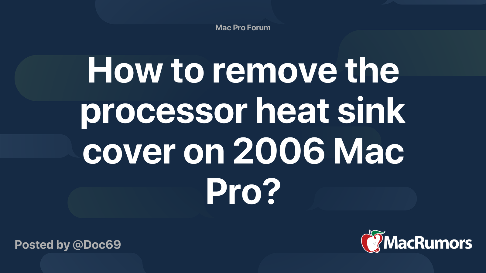 How to remove the processor heat sink cover on 2006 Mac Pro ...