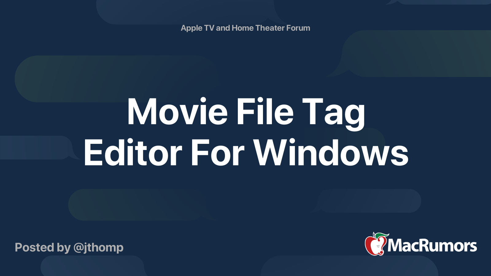 Movie File Tag Editor For Windows | MacRumors Forums