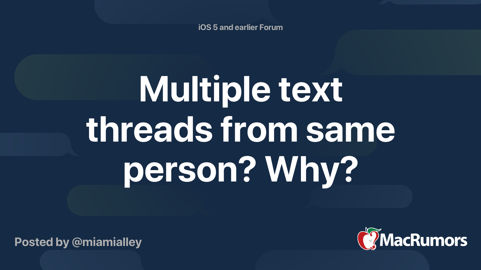 Multiple text threads from same person? Why? | MacRumors Forums