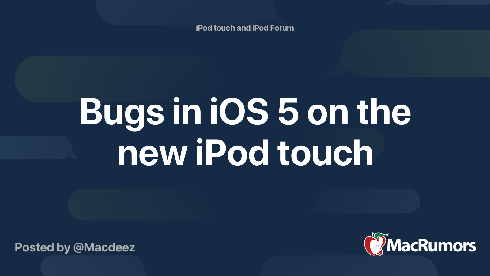 Bugs in iOS 5 on the new iPod touch | MacRumors Forums